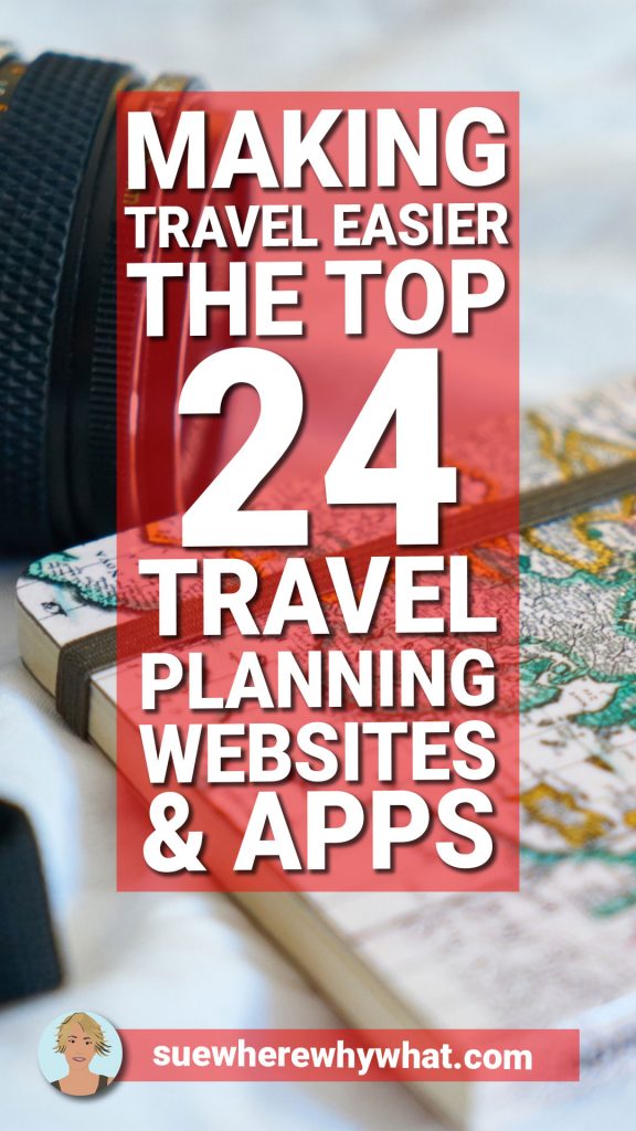 The Best 24 Trip Planning Websites & Apps - Sue Where Why What